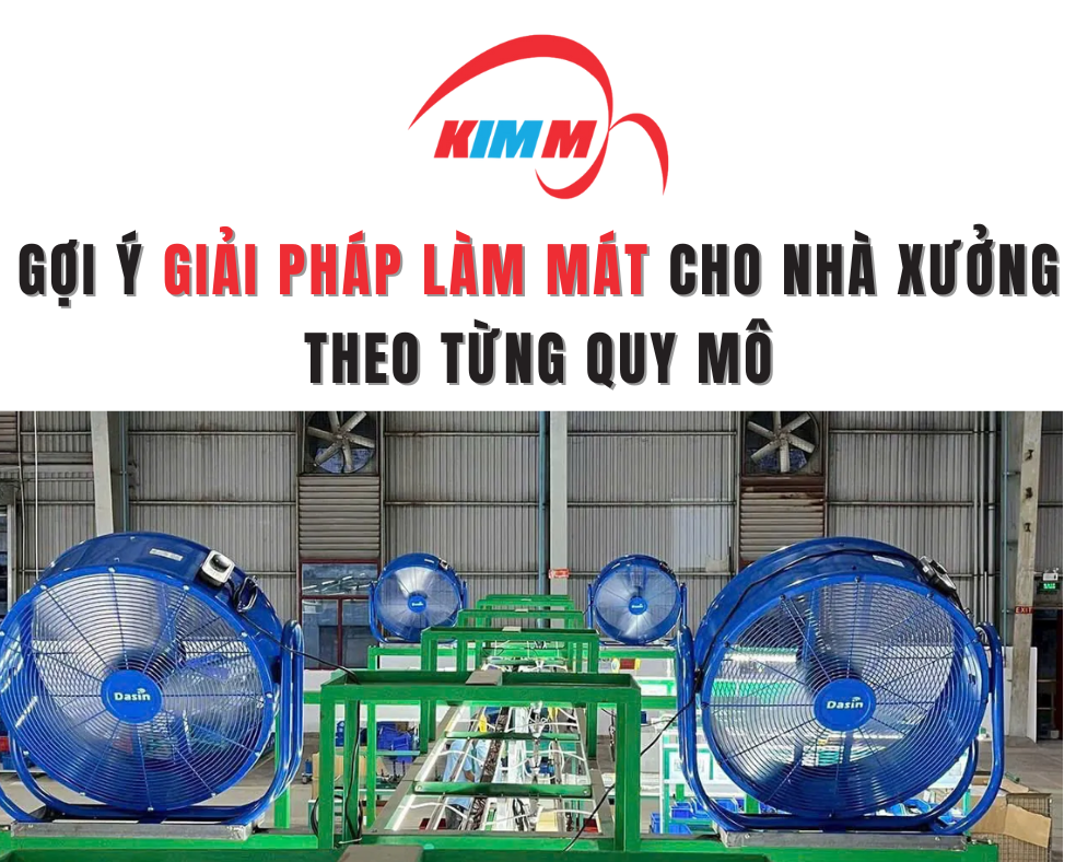 Gợi Ý Giải Pháp Làm Mát Cho Nhà Xưởng Theo Từng Quy Mô